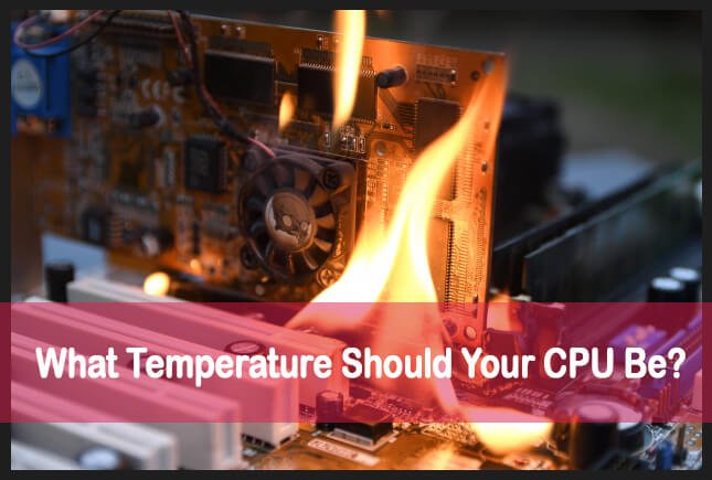 What temperature should your CPU be? Low, Intermediate, and High ...